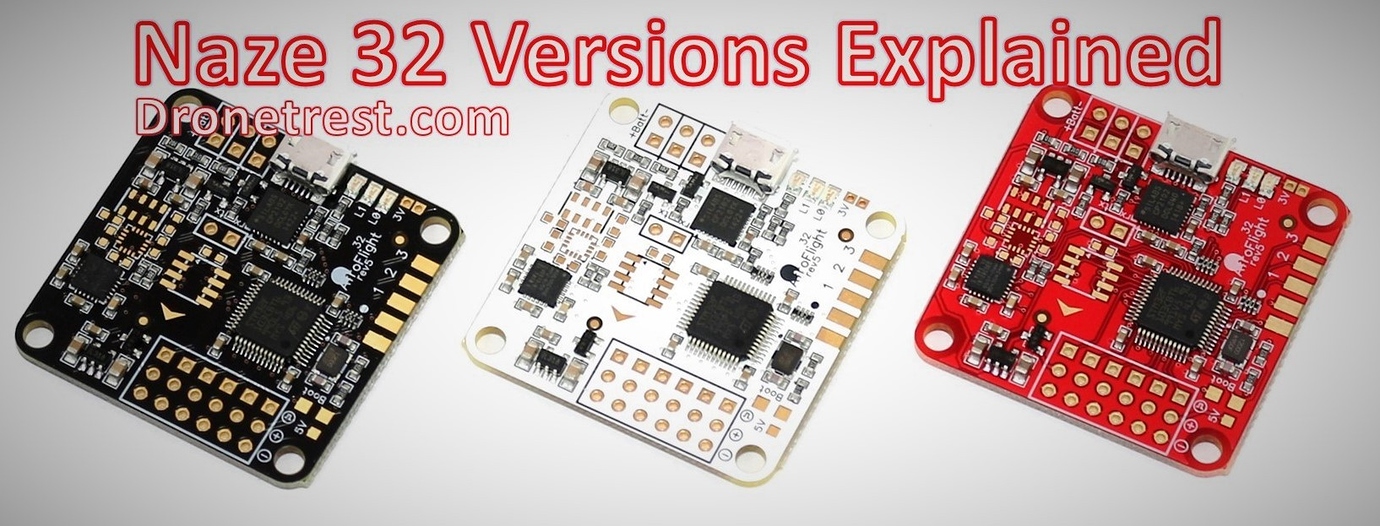 Naze 32 versions explained and what to look out for - Guides - DroneTrest